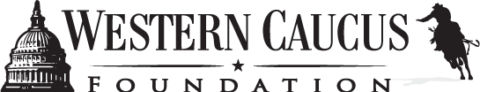 Western Caucus Foundation | The Voice of the West